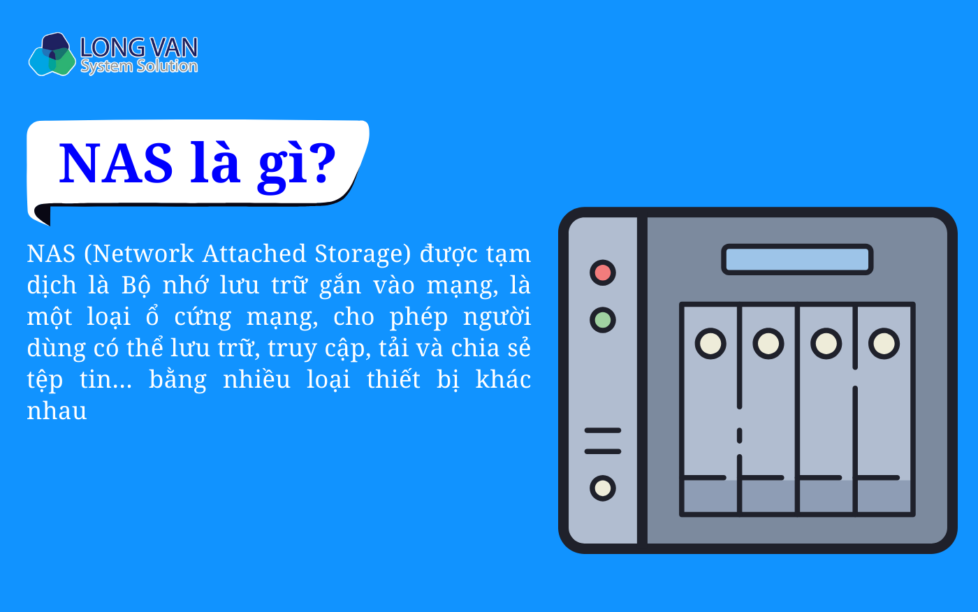Tìm hiểu NAS là gì? Những tính năng nổi trội và ưu, nhược điểm của NAS