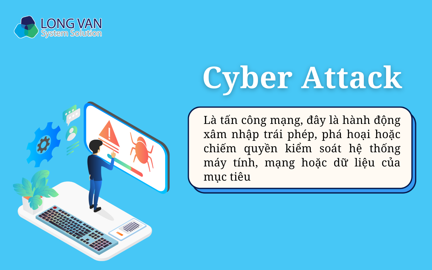 Cyber Attack là gì? Xu hướng tấn công mạng và cách phòng tránh